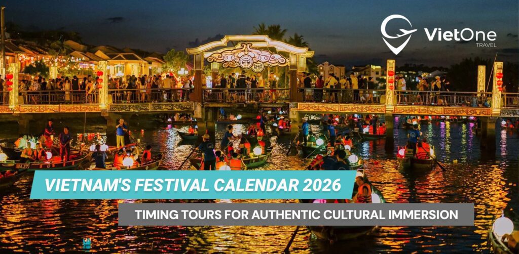 Vietnam Festivals 2026: Ultimate Calendar for Cultural Tours